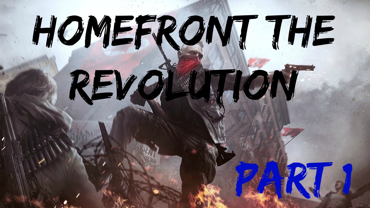 Homefront The Revolution Campaign Walkthrough part 1 (Let's Play ...