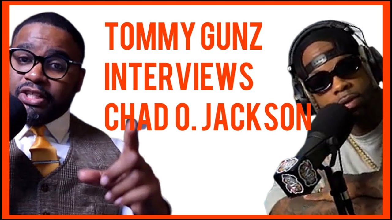Tommy Gunz interviews Chad O. Jackson - YouTube