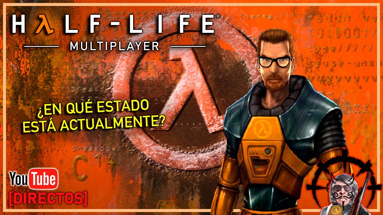 [🔴] Half-Life MULTIPLAYER: ¿En qué estado está actualmente? - YouTube