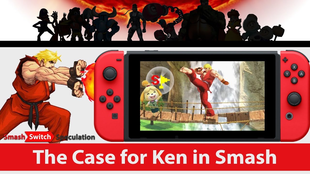 The Case for Ken in Smash Bros. Ultimate | Smash, Switch, Speculation ...