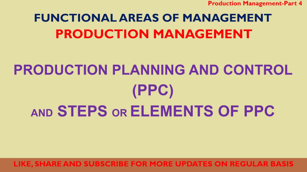 Production Management-Production Planning and Control ( PPC ) and its ...
