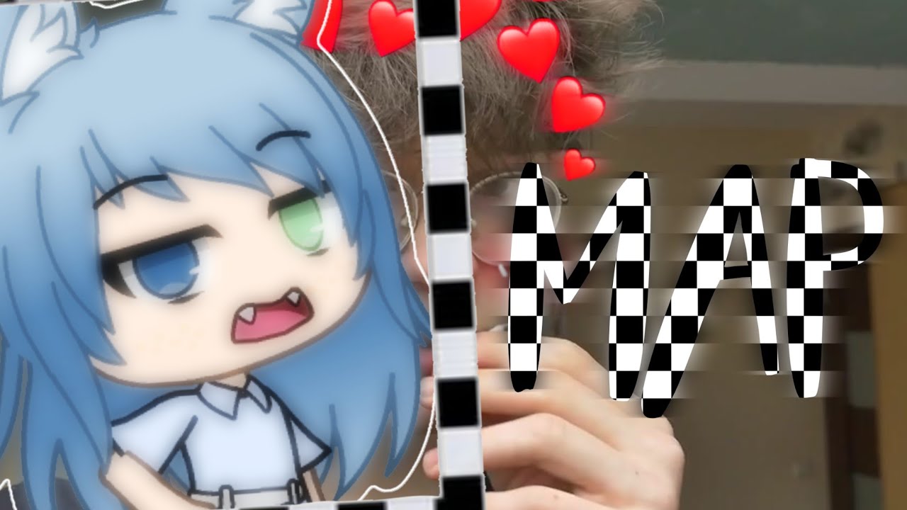 MAP(закрыто){Чит.Опис.}[Gacha-Life](Original) - YouTube