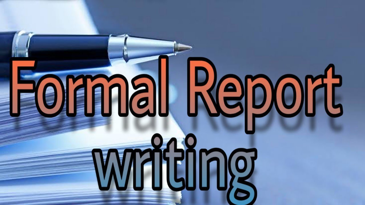 Formal Report Writing What Is A Formal Report Formal Report formal-report-writing-what-is-a-formal-report-formal-report