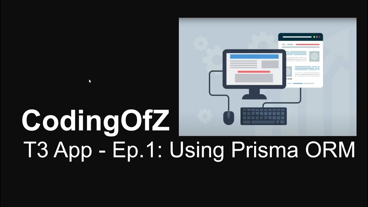 Prisma ORM with the Create-T3 App - YouTube
