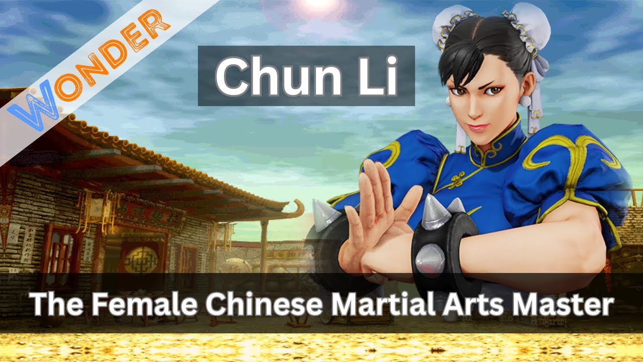 Chun-Li: The Enduring Legacy of a Famous Chinese Female Martial Arts ...