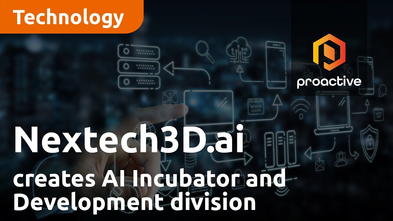 Nextech3D.ai creates AI Incubator and Development division with eyes on ...