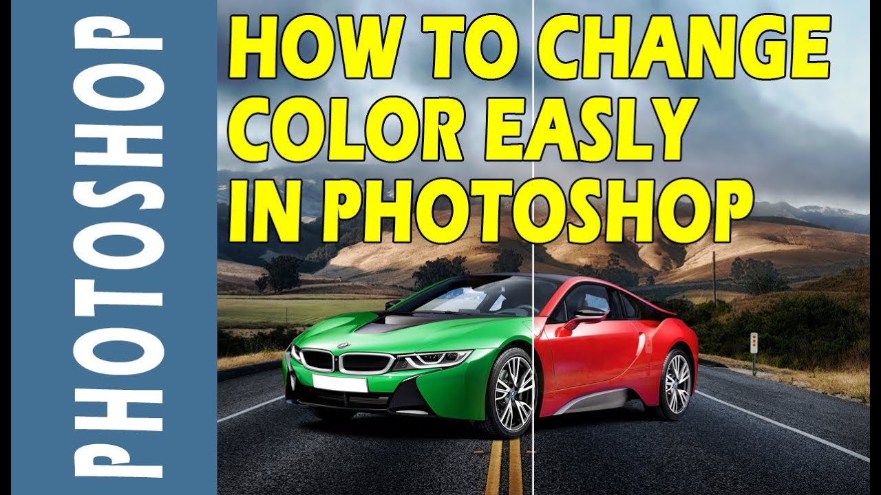 HOW TO CHANGE COLOR EASLY IN PHOTOSHOP YouTube how-to-change-color-easly-in-photoshop-youtube