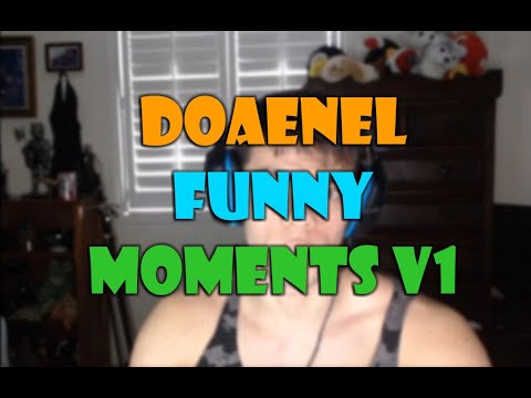 Doaenel/Dantes Funny Moments V1 - YouTube