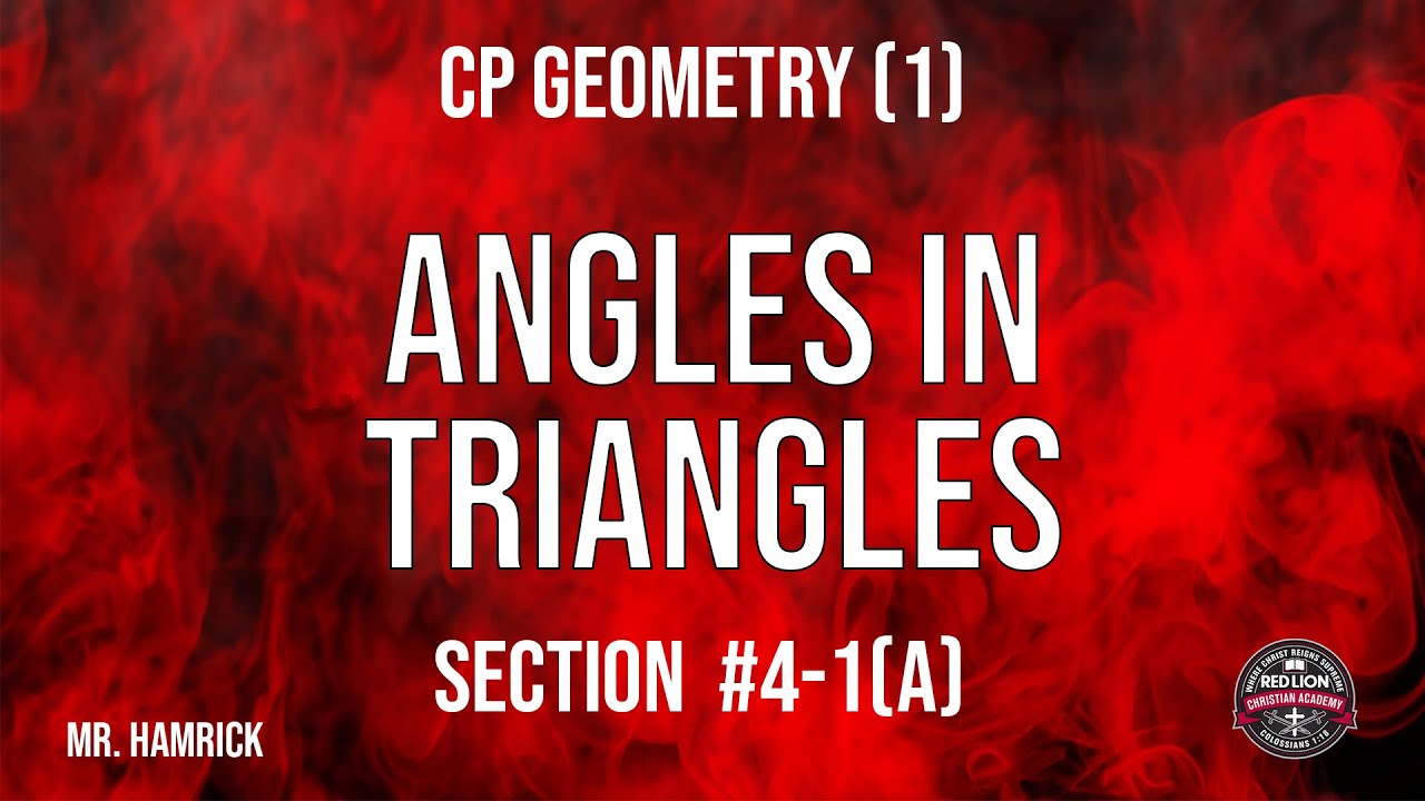 CP Geometry(1) Section 4-1(a) "Angles in Triangles" - YouTube