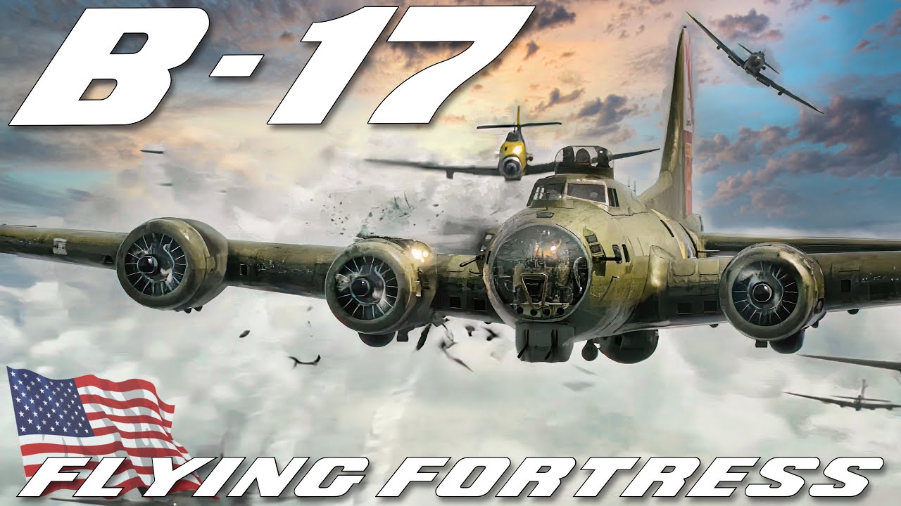 B 17 Flying Fortress The American Mighty Bomber Of WW2 Upscaled HD