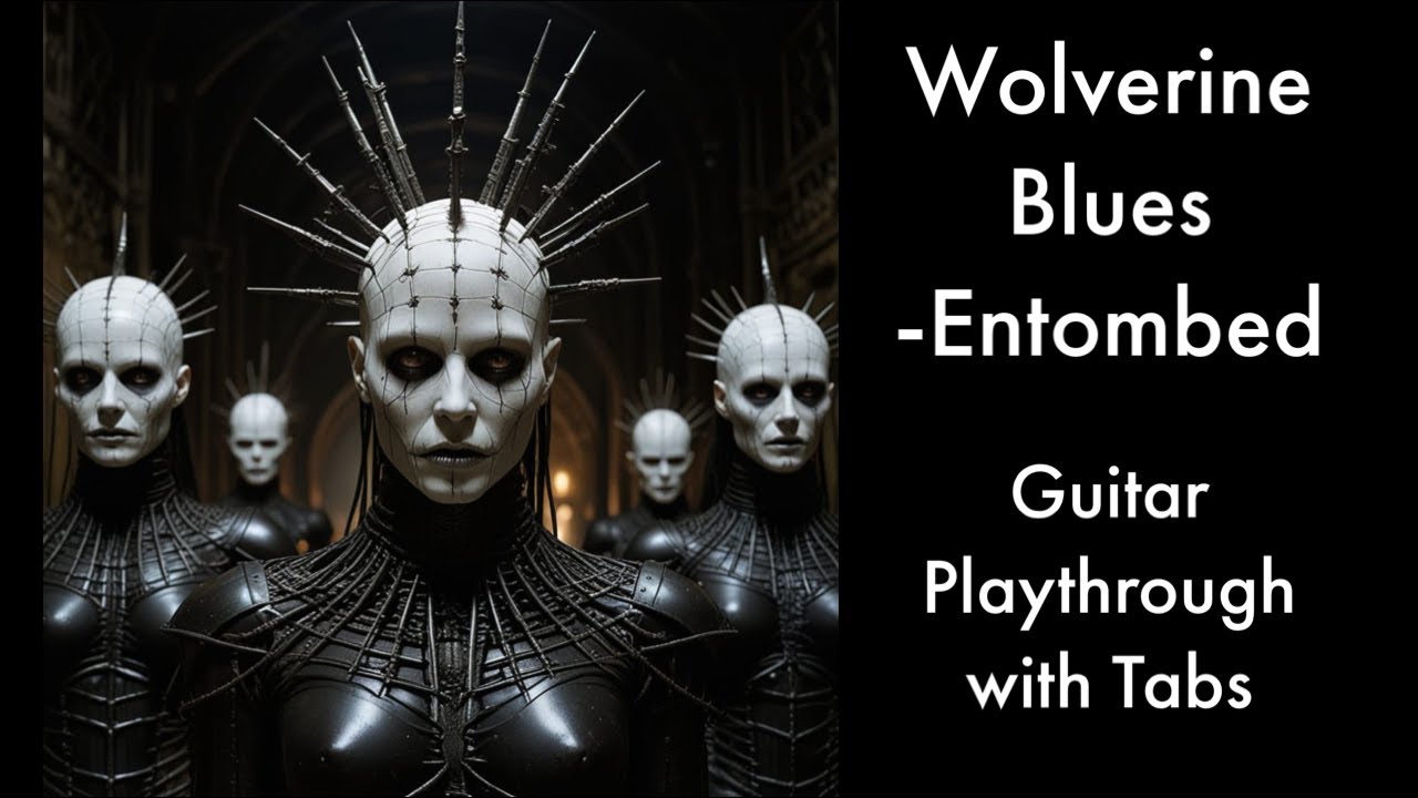 Entombed - Wolverine Blues (Guitar Playthrough with Tabs) - YouTube