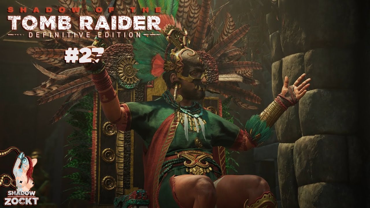 Shadow of the Tomb Raider | Kukulkan | #27 | Shadow zockt [gameplay ...