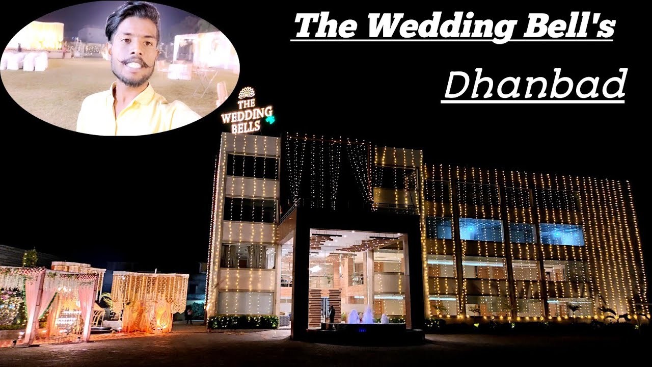 The Wedding Bell's Best Marriage Hall In Dhanbad !! Biggest Marriage Hall In Dhanbad . - YouTube