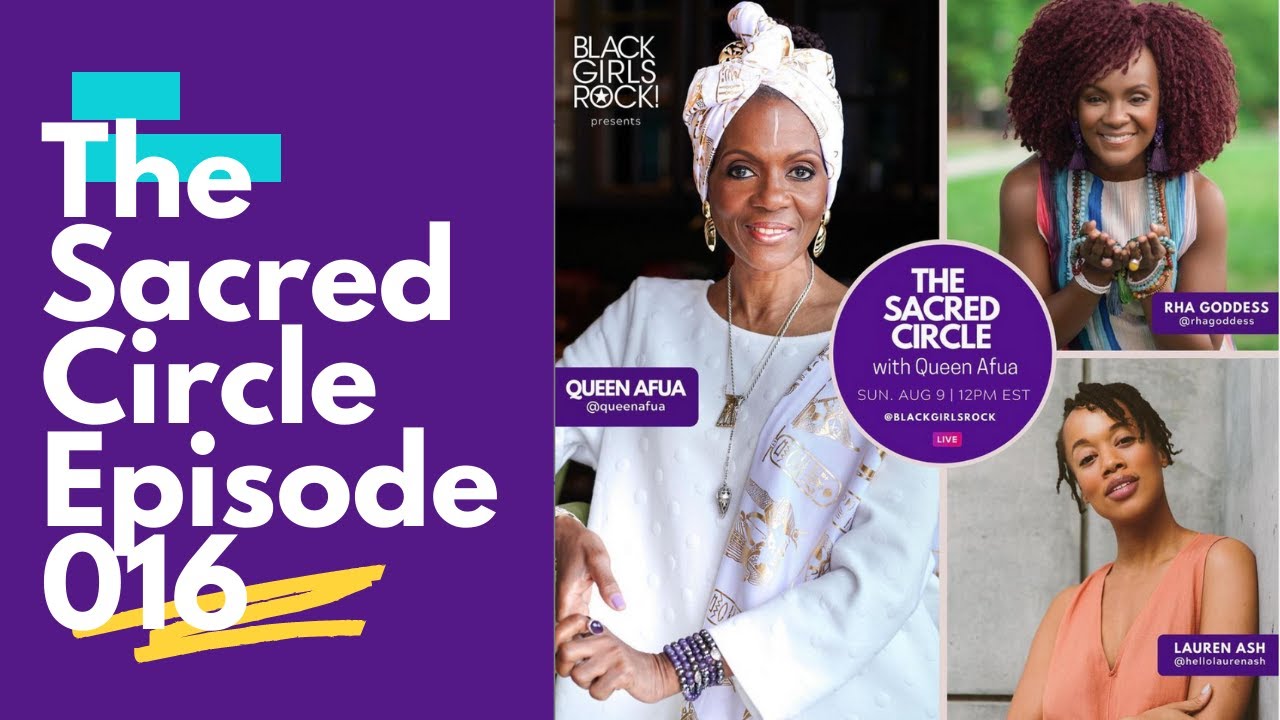 What Is Your Sacred Purpose? | The Sacred Circle With Queen Afua Ft Rah ...