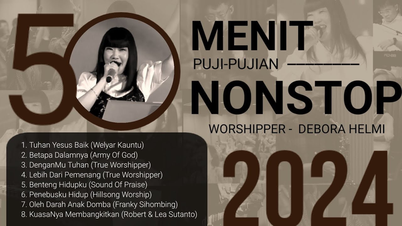Pujian Nonstop - Pujian Medley - Lagu Pujian 2024 - Worshipper Debora ...