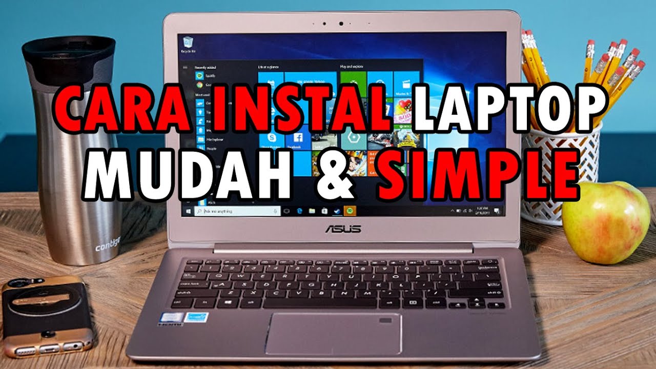 CARA INSTAL WINDOWS PADA LAPTOP DARI AWAL HINGGA SELESAI - YouTube