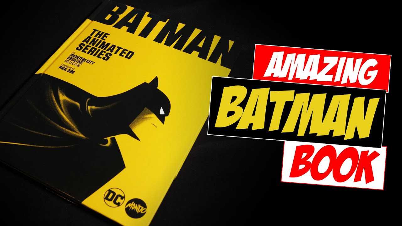 Batman TAS Phantom City Creative Book Review | Insight Editions - YouTube