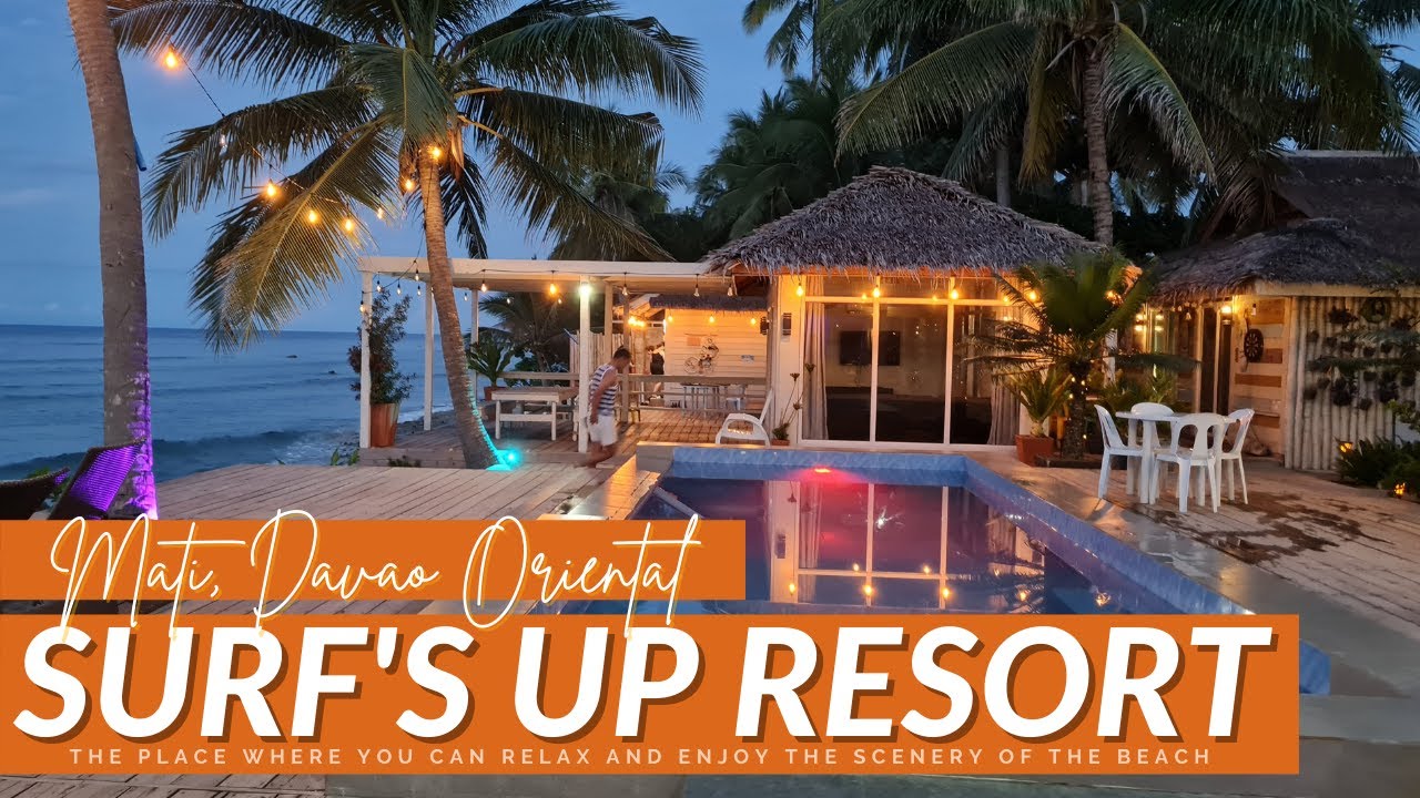 SURF'S UP RESORT TOUR | BOBON, MATI DAVAO ORIENTAL - YouTube
