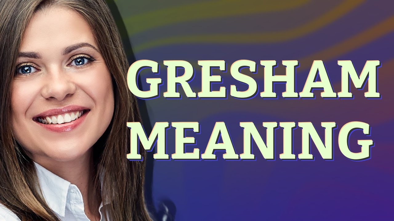 Gresham | meaning of Gresham - YouTube