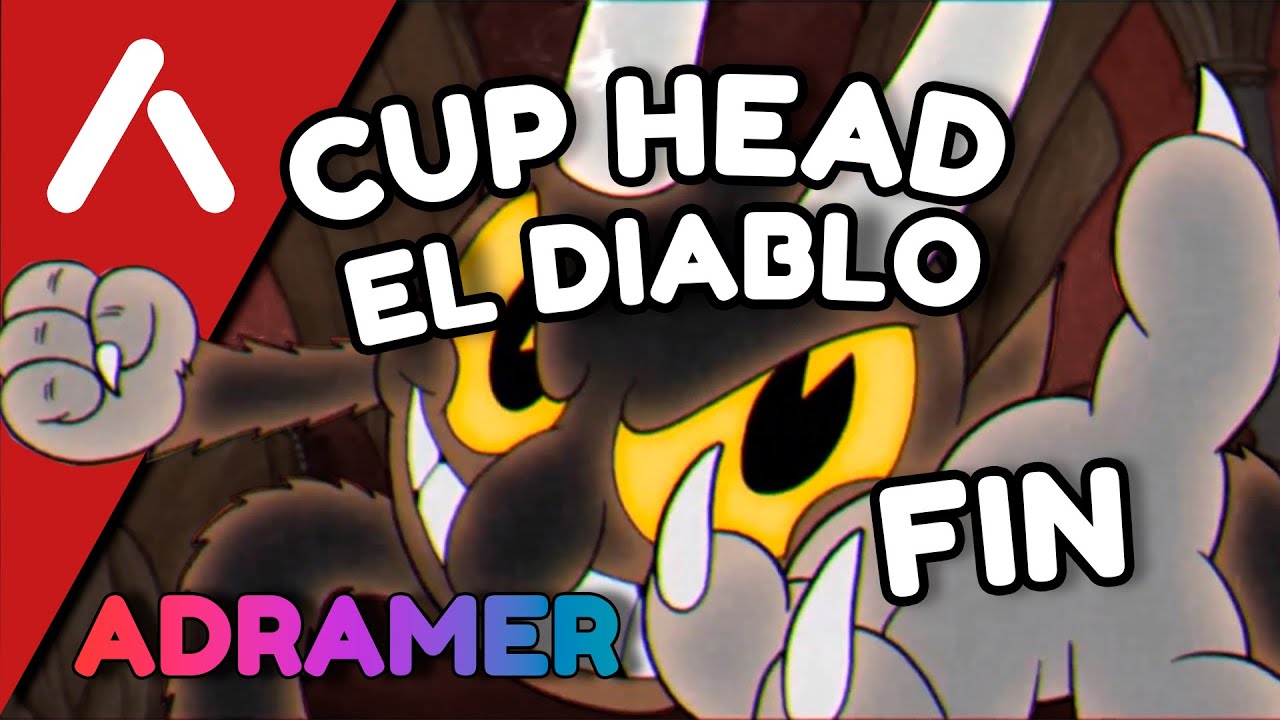 ¡El Diablo! | Cuphead Capítulo Final | El Adramer - YouTube