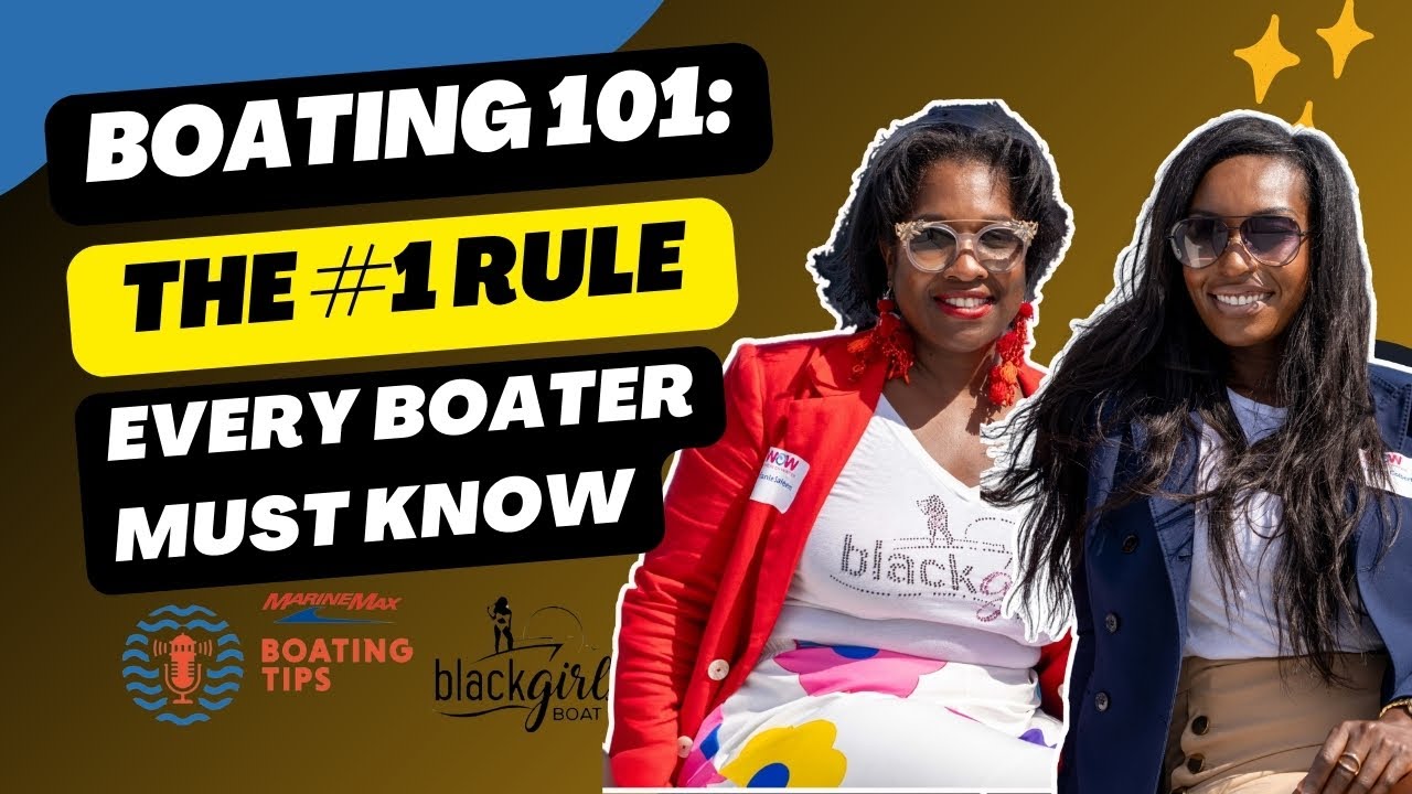 Boating 101: The Most Important Thing Every Boater Must Know! - YouTube