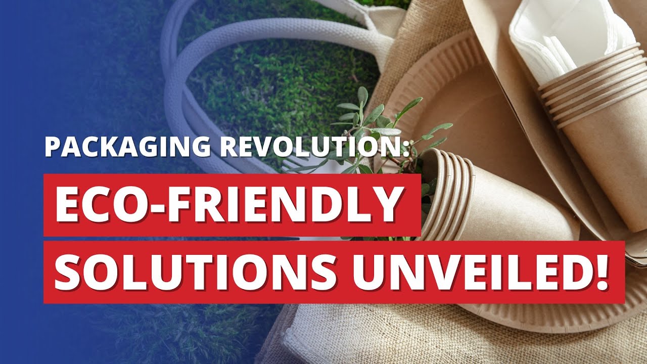 Eco-Friendly Packaging Solutions | The World's Leading Sustainable ...
