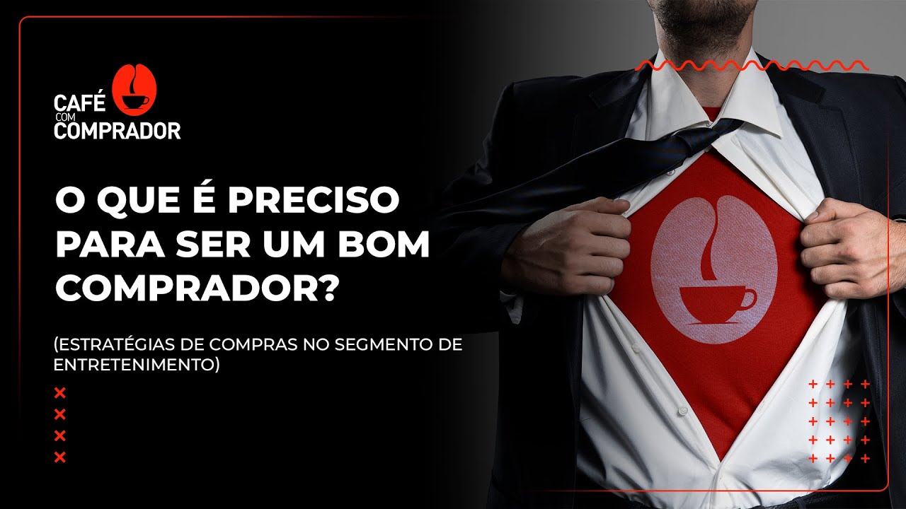 Dica: O Que é Preciso Para Ser um Bom Comprador? - YouTube