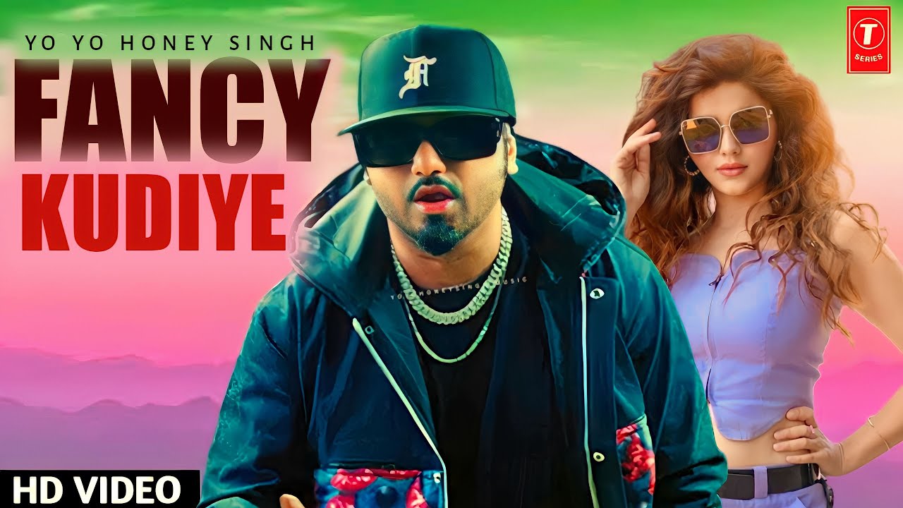 Fancy Kudiye Song : Yo Yo Honey Singh | Yo Yo Honey Singh New Song 2023 ...