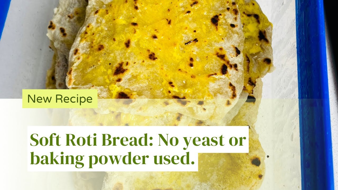 Soft Roti Bread| Roti recipe | Homemade bread with no yeast| Bread ...