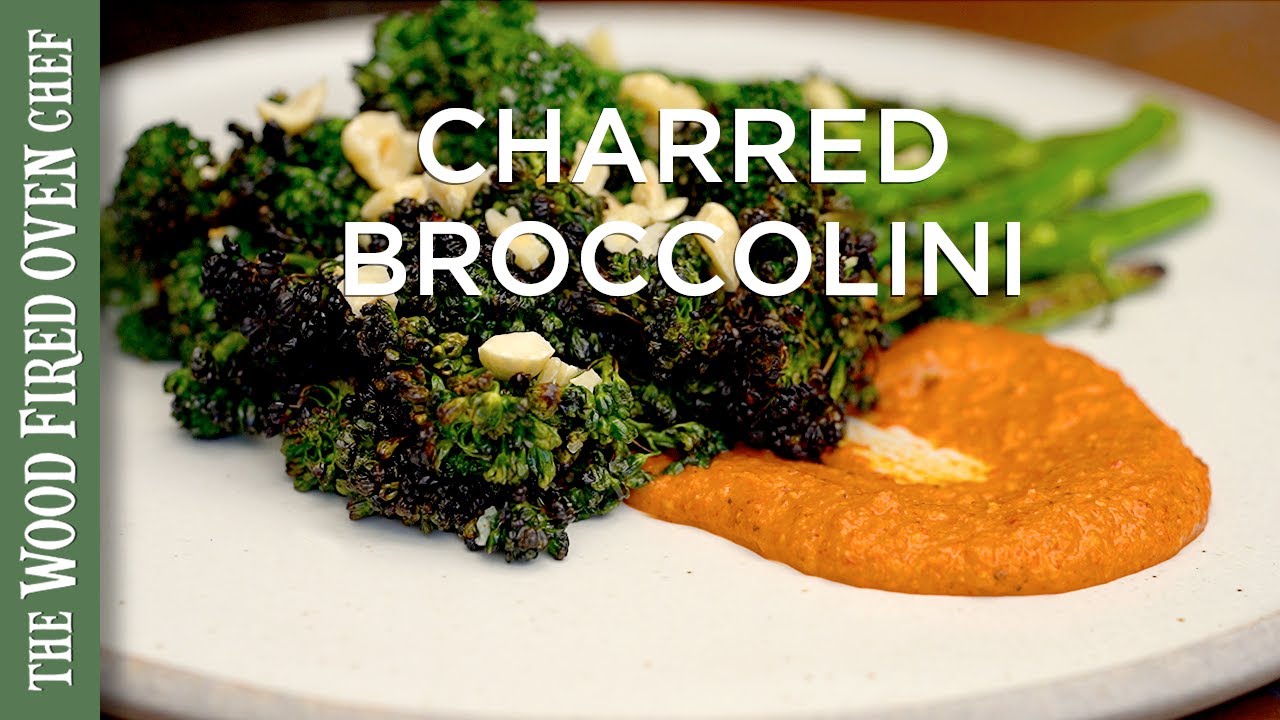 Charred Broccolini with Roasted Chili Sauce from the Wood Fired Oven ...