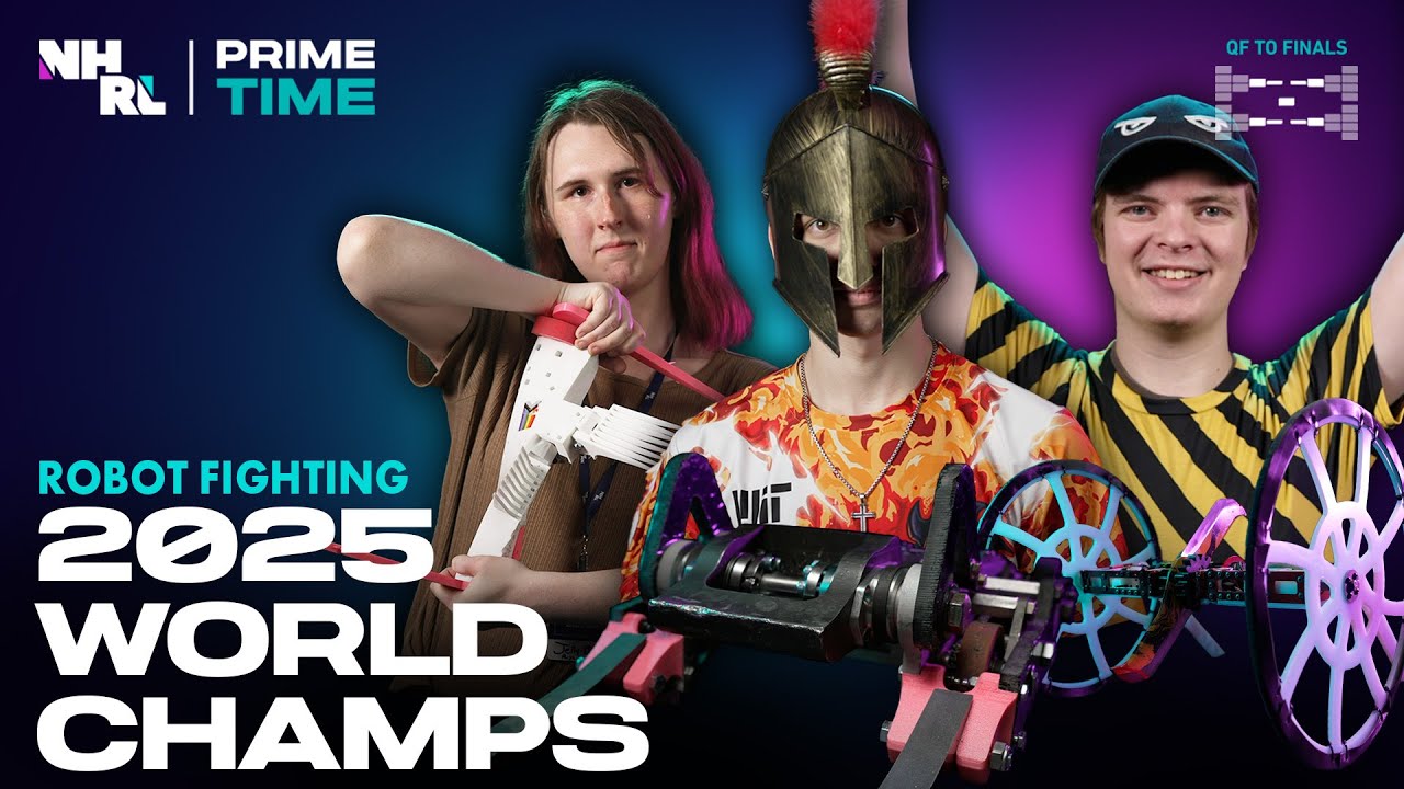 NHRL 2025 Robot Fighting World Championships: Prime Time - QF to Finals ...