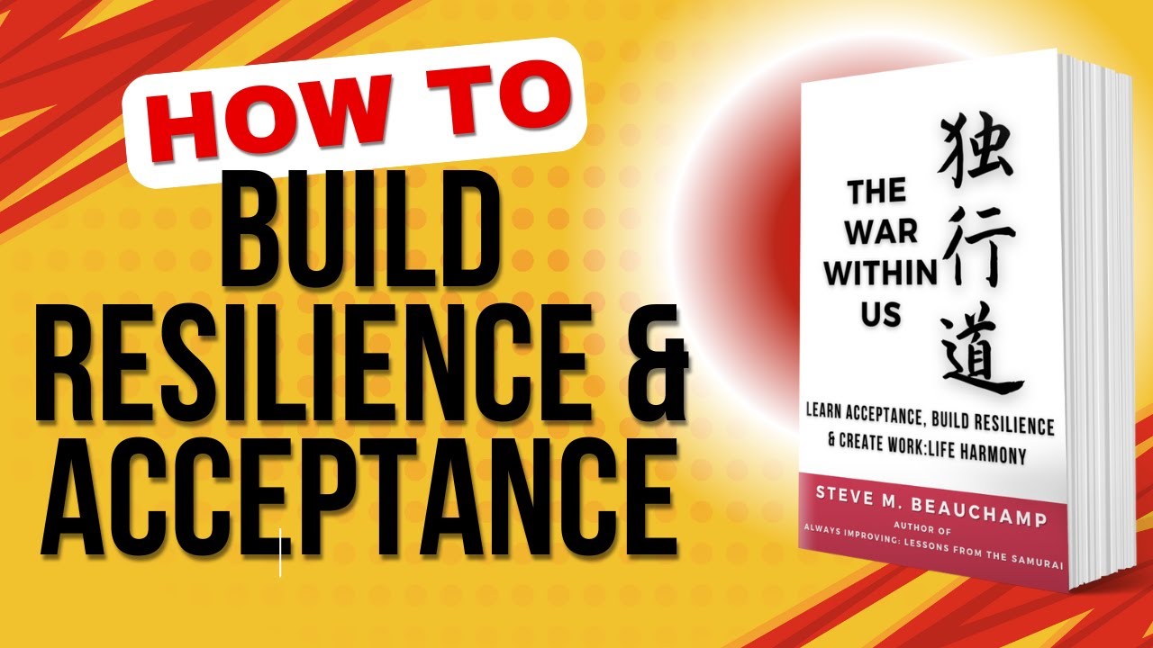 How To Build Resilience & Acceptance | Work Life Harmony - YouTube