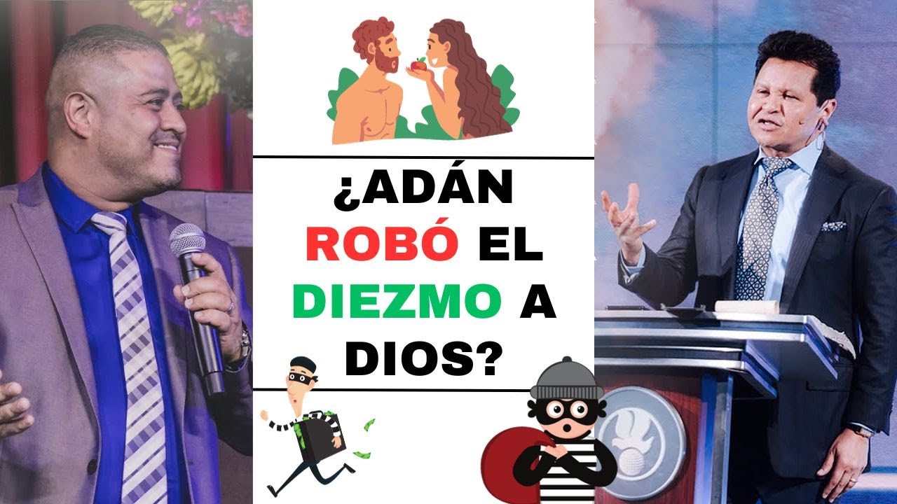 ¿Adán Robó el Diezmo a Dios? 💵Edwin y Maldonado💵 Juan Manuel Vaz - YouTube