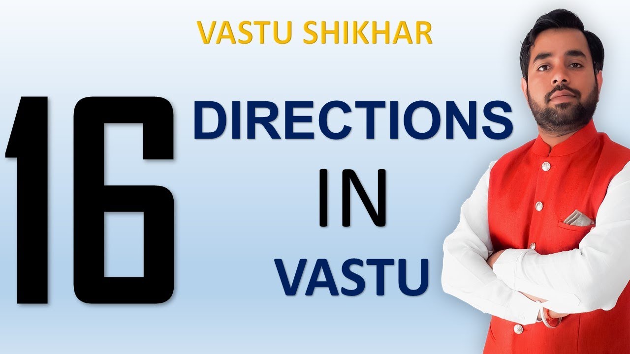 16 directions of Vaastu || वास्तु के 16 दिशा || learn vastu online ...