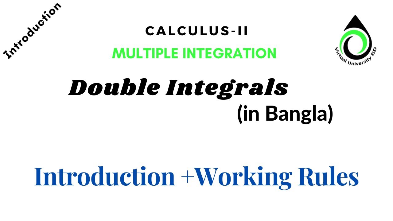 01 Double Integral | Working Rules | Multiple Integral | Calculus-2 ...