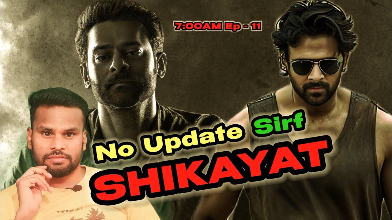 7:00AM Episode 11 | SALAAR - No Update Sirf Sikayat | Kamal Kumar - YouTube