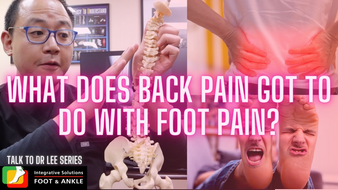 LOW BACK PAIN important for FOOT PAIN & ANKLE PAIN ? | Manhattan Foot ...