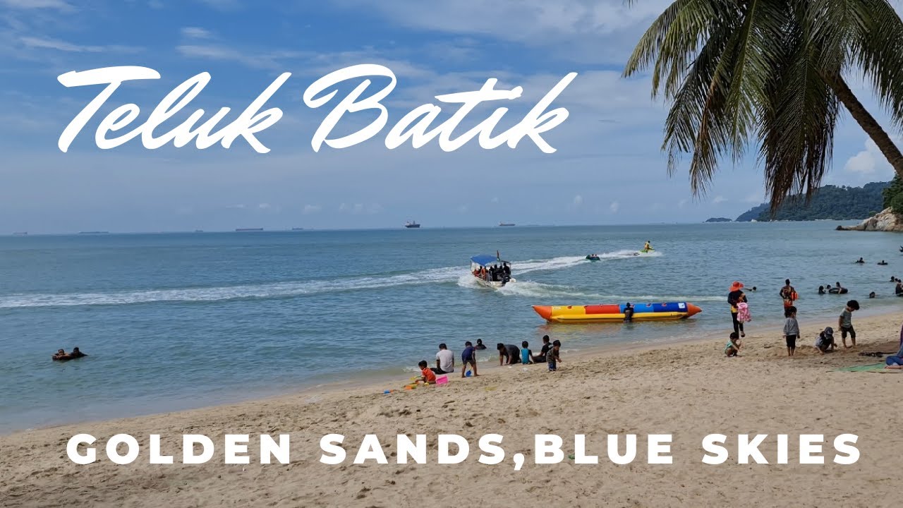 Teluk Batik-Popular beach in Lumut, Perak - YouTube