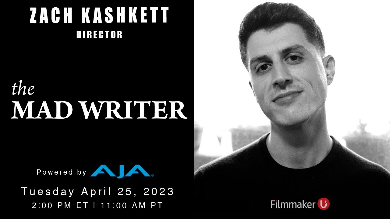 "The Mad Writer" Director Zachary Kashkett Joins Filmmaker U - YouTube