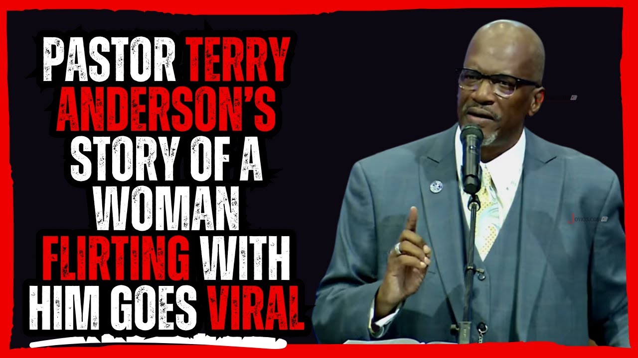 Pastor Terry Anderson’s Story of a Woman Flirting with Him Goes Viral ...