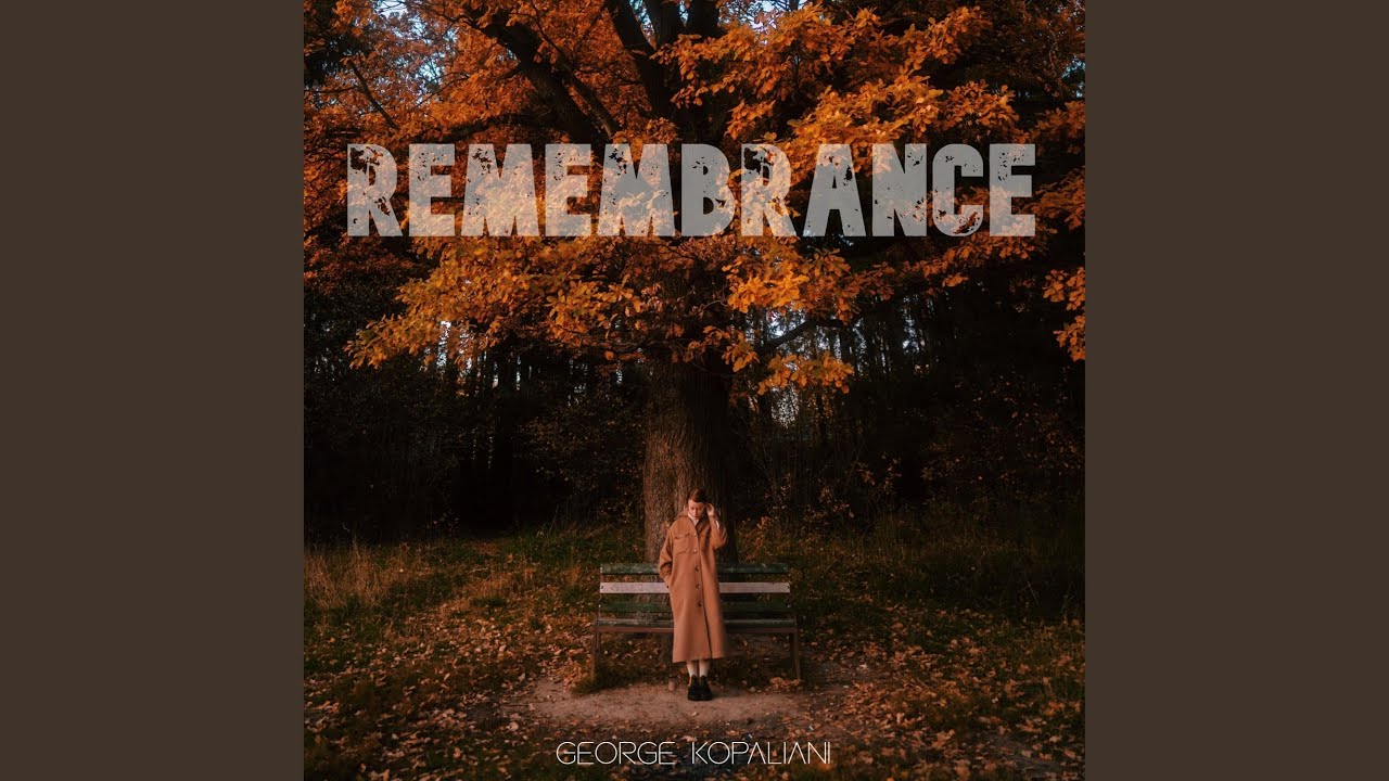 Remembrance - YouTube Music