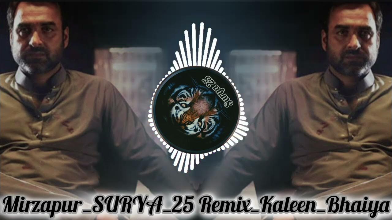 Mirzapur_-_SURYA_25__Munna_Bhaiya_Dialogues_Remix___Trap_Music___Kaleen_Bhaiya - YouTube