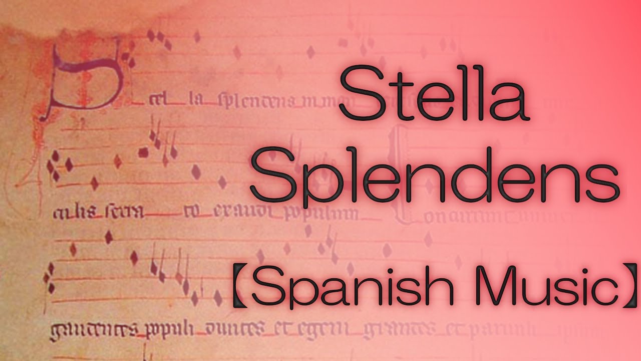 Stella Splendens (Spanish Medieval Music) - YouTube