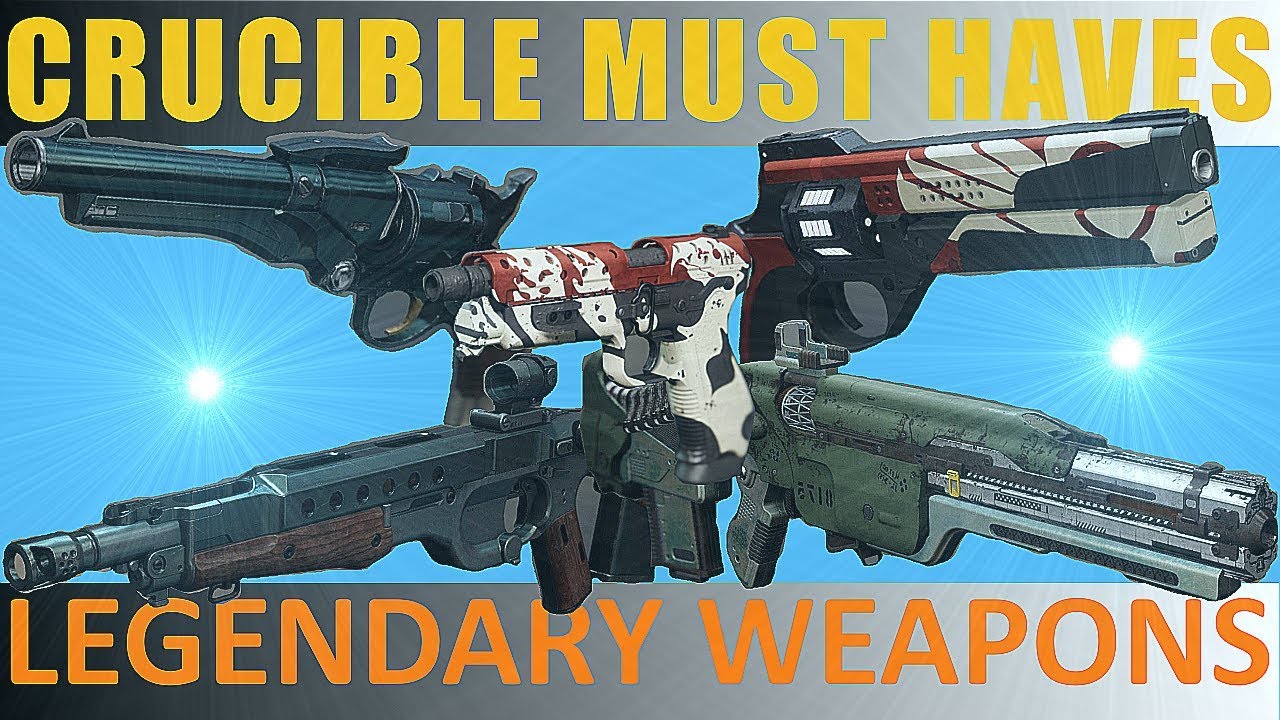 Crucible Weapon Must Haves - YouTube