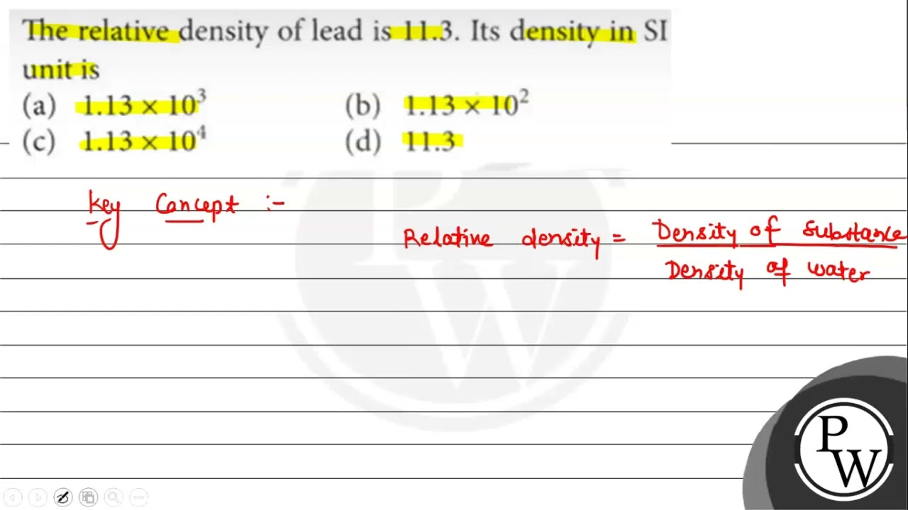 The Relative Density Of Lead Is 11 3 Its Density In SI Unit Is N The Relative Density Of Lead Is 11 3 Its Density In SI Unit Is N