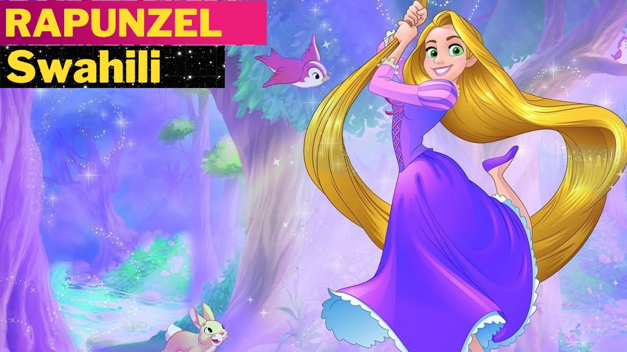Hadithi za Kiswahili: Rapunzel | Swahili stories - YouTube