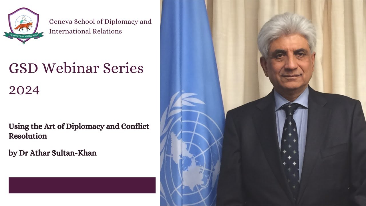 GSD Webinar Series 2024 - Using the Art of Diplomacy and Conflict ...