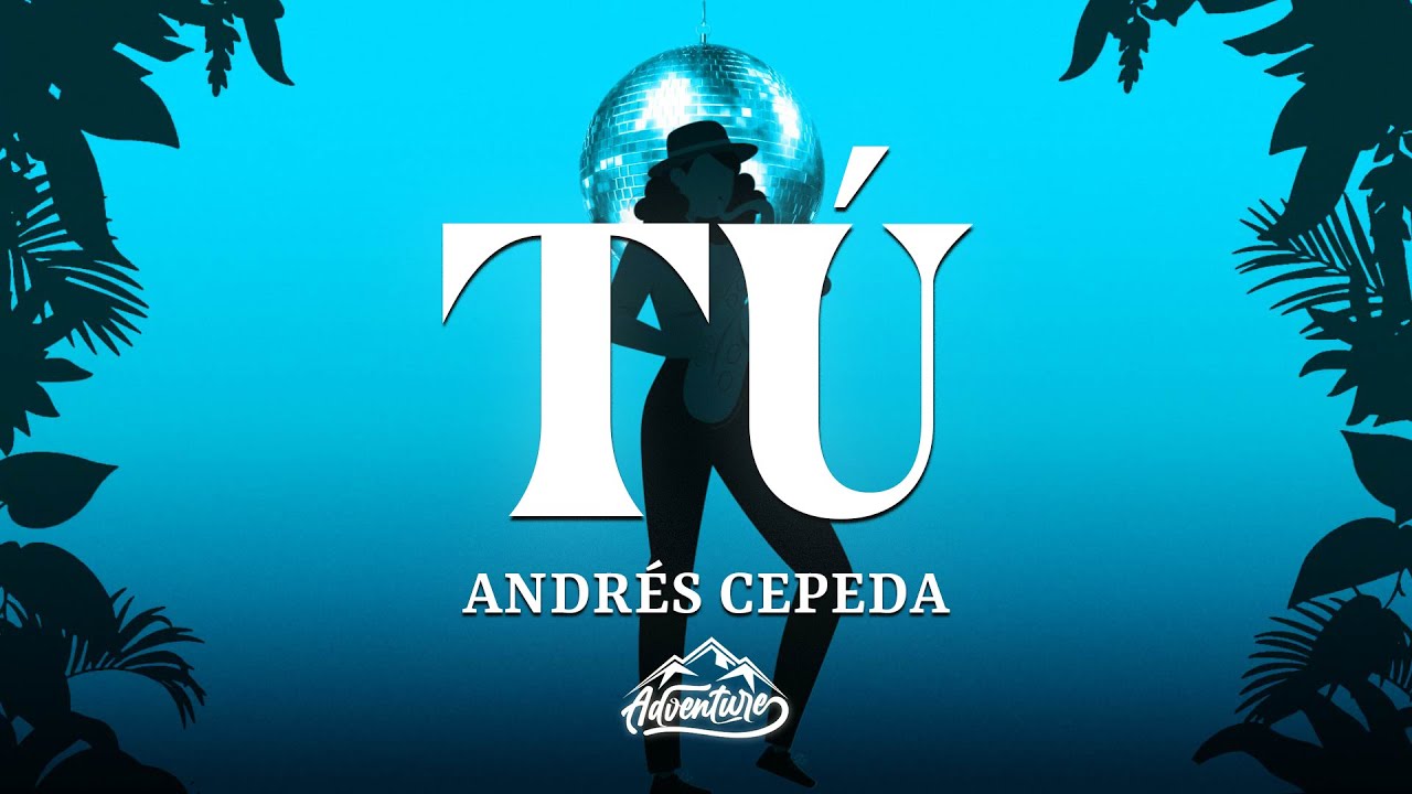 Andrés Cepeda - Tú (Letra/Lyrics) - YouTube
