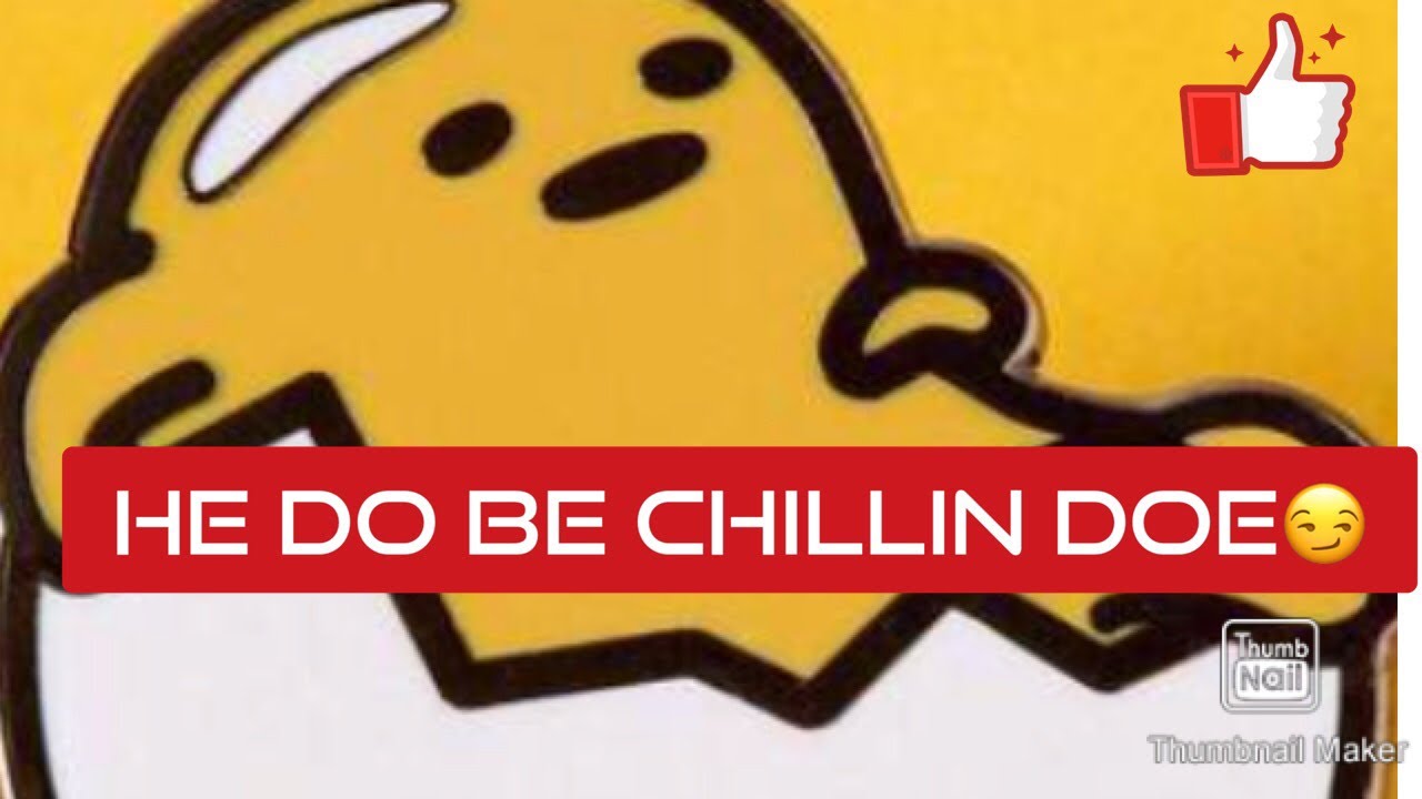 we do be chillin doe 😎 - YouTube