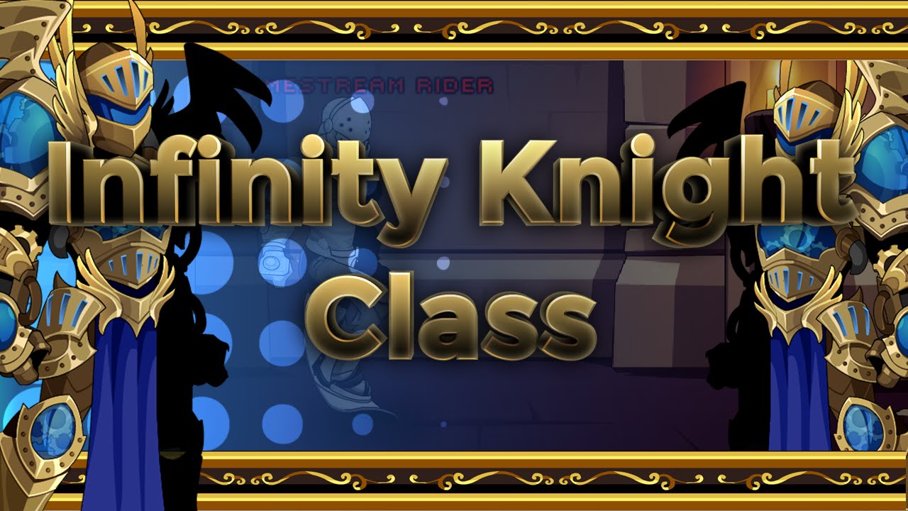 Aqw Infinity Knight Class Guide Youtube